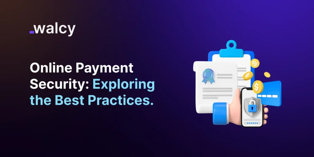 Online Payment Security: Exploring the Best Practices (2024)