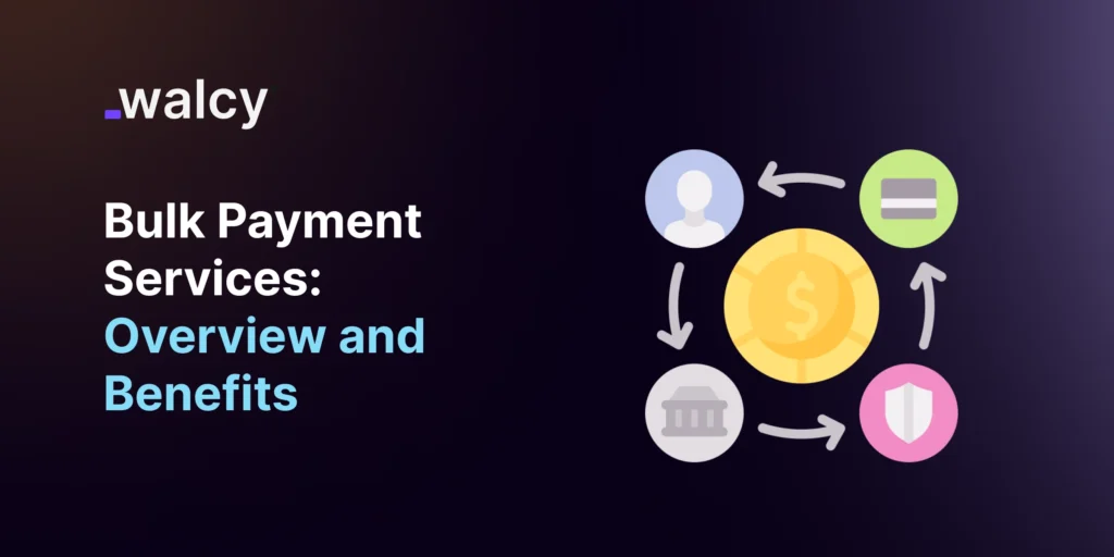 Bulk Payment Services: Overview and Benefits